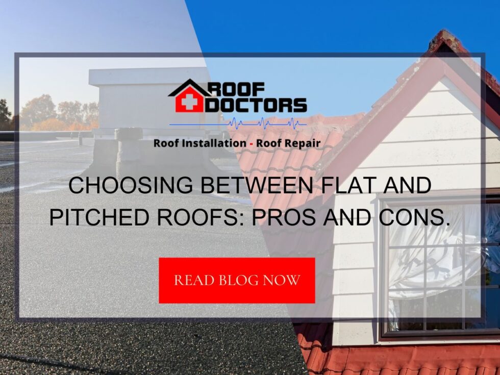 Choosing Between Flat and Pitched Roofs: Pros and Cons. - Roof Doctors